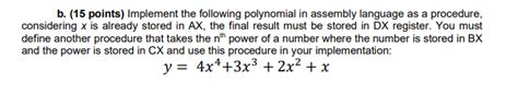 Solved B 15 Points Implement The Following Polynomial In