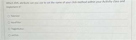 Solved Which Xml Attribute Can You Use To Set The Name Of