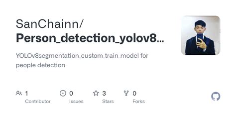 Github Sanchainnpersondetectionyolov8custommodel
