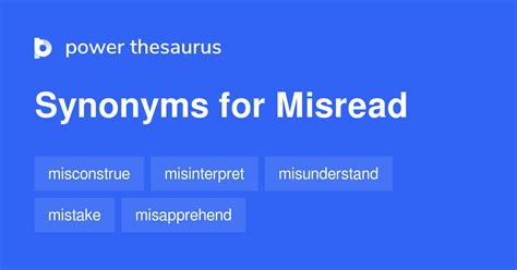 Misread Synonyms 1 109 Similar Words And Phrases