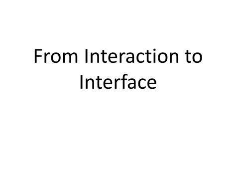 Ppt Hci Lesson 2 Interaction Powerpoint Presentation Free Download Id2395434