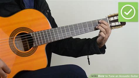 4 Ways To Tune An Acoustic Guitar Wikihow