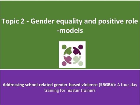 Topic 2 Gender Equality And Positive Role Models