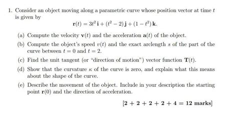 solved consider an object moving along a parametric curve