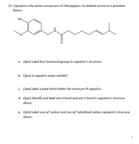 Solved 27 Capsaicin Is The Active Component Of Chili Peppers Its Skeletab Structure Is