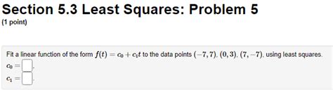 Solved Section Least Squares Problem Point Fit A Chegg Com