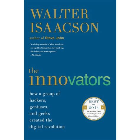 The Innovators How A Group Of Hackers Geniuses And Geeks Created The