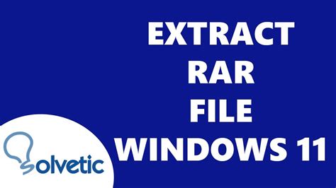 Extract Rar File In Windows 11 Youtube