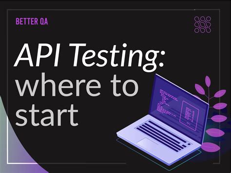 Getting Started With API Testing A Beginner S Guide