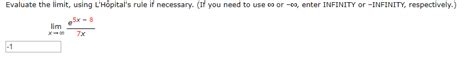 Solved Evaluate the limit using L Hôpital s rule if Chegg com