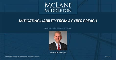 Mitigating Liability From A Cyber Breach Mclane Middleton