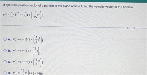 solved if r t is the position vector of a particle in the