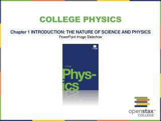 PPT College Physics Chapter INTRODUCTION THE NATURE OF SCIENCE AND PHYSICS PowerPoint
