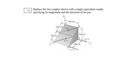 6 Replace The Two Couples Shown With A Single Equivalent Couple Specifying Its Magnitude And