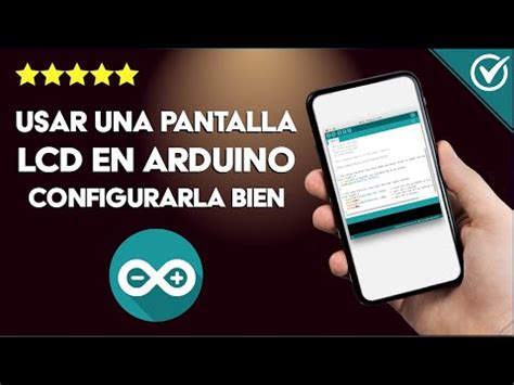 Cómo Usar una Pantalla LCD en Arduino y Configurarla bien Guía Completa Aprende Cómo Hacerlo