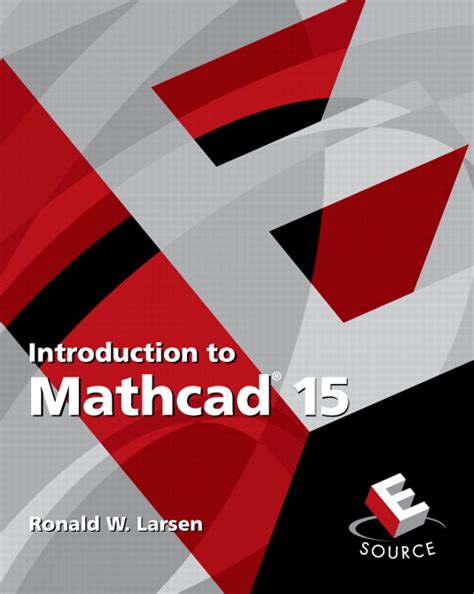 Solution Manual For Introduction To Mathcad 15 3 E Ronald W Larsen Test Bank And Solutions