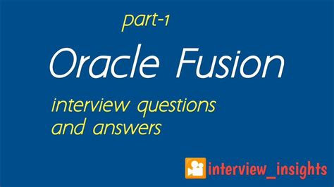 oracle fusion interview questions and answers part 1 youtube