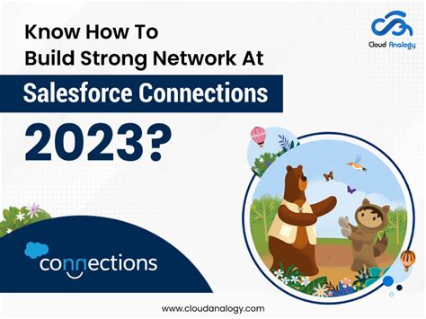 Know How To Build A Strong Network At Salesforce Connections 2023