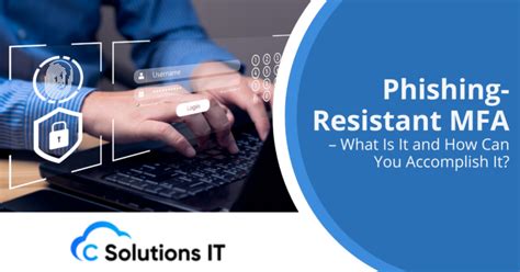 Phishing Resistant Mfa What Is It And How Can You Accomplish It C