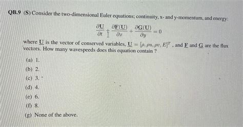 Solved 39 S Consider The Two Dimensional Euler Equations