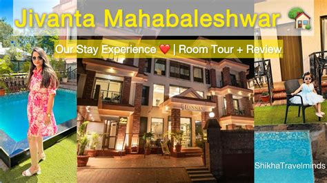 Luxury Stay In Mahabaleshwar 🏡 Jivanta Resort Full Room Tour Food