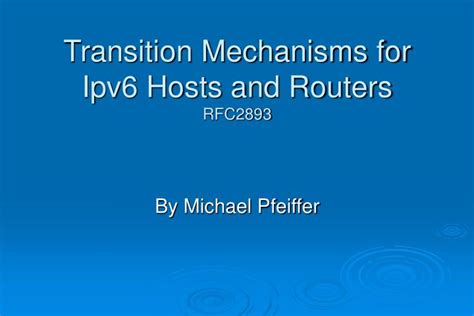PPT Transition Mechanisms For Ipv Hosts And Routers RFC PowerPoint Presentation ID