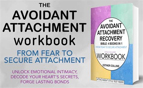 The Avoidant Attachment Recovery Bible: From Fear to Secure Attachment ...