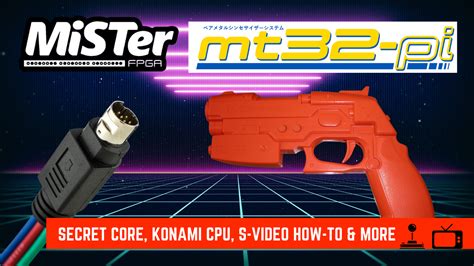 MiSTer FPGA News Secret Core Konami CPU S Video How To More RetroRGB