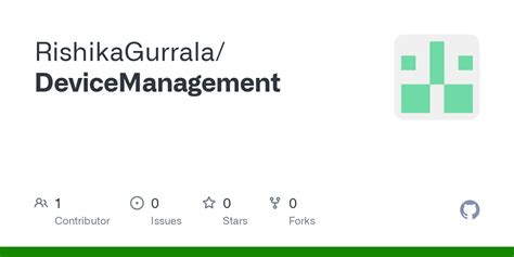 github rishikagurrala devicemanagement
