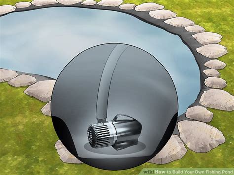 How To Build Your Own Fishing Pond With Pictures WikiHow
