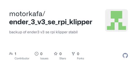 GitHub Motorkafa Ender 3 V3 Se Rpi Klipper Backup Of Ender3 V3 Se