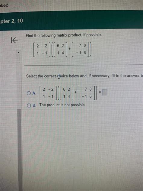 Solved Find The Following Matrix Product If Possible