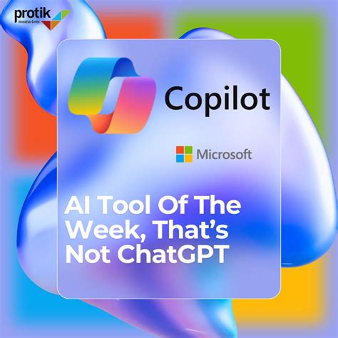 Protik Innovation Center On Linkedin Aitooloftheweek Copilot