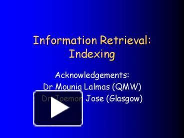 Information Retrieval Indexing Presentation Free To View