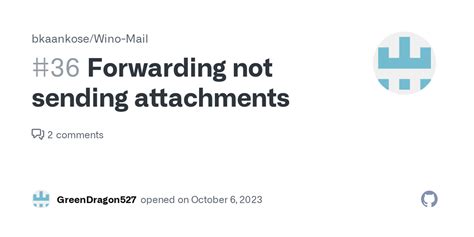 Forwarding Not Sending Attachments · Issue 36 · Bkaankosewino Mail