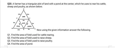 q20 a farmer has a triangular plot of land with a pond at the center wh