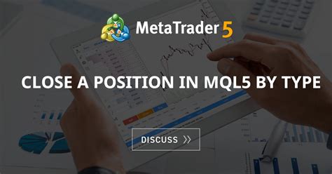Close A Position In Mql5 By Type Algorithmic Trading Expert