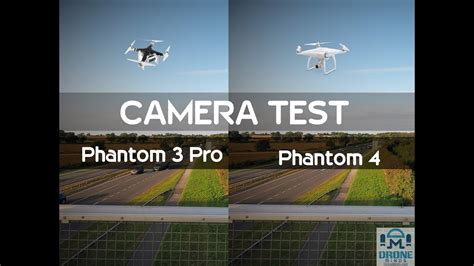 Dji Phantom 3 Pro Vs Phantom 4 Side By Side Camera Test Youtube