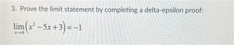 solved 3 prove the limit statement by completing a