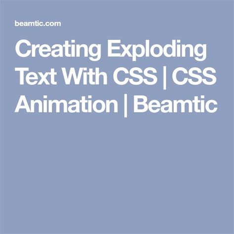 Creating Exploding Text With Css Css Animation Beamtic Css Text