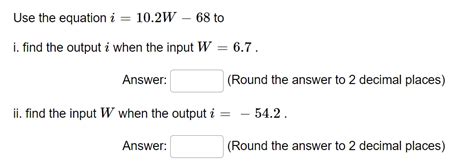 Solved Use The Equation I W To I Find The Output I Chegg Com