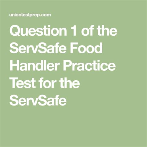 Question Of The ServSafe Food Handler Practice Test For The ServSafe Nutrition Science