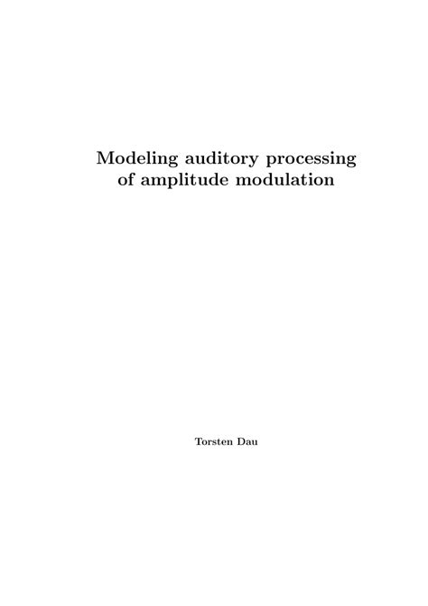Pdf Modeling Auditory Processing Of Amplitude Modulation