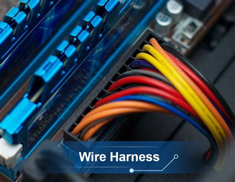 What Is A Wire Harness Romtronic