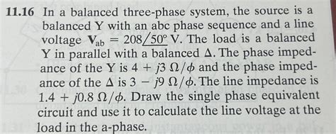 solved 11 16 ﻿in a balanced three phase system the source