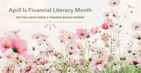 April Is National Financial Literacy Month Here Are 5 Finance Basics