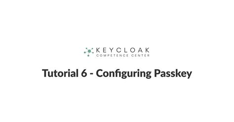 Tutorial Configuring Passkey