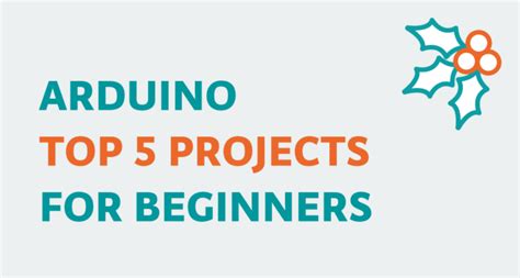 Top Arduino Projects For Beginners Arduino Blog