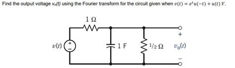 Solved Find The Output Voltage Vot Using The Fourier