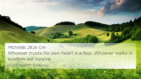 Proverbs 2826 Gw 4k Wallpaper Whoever Trusts His Own Heart Is A Fool
